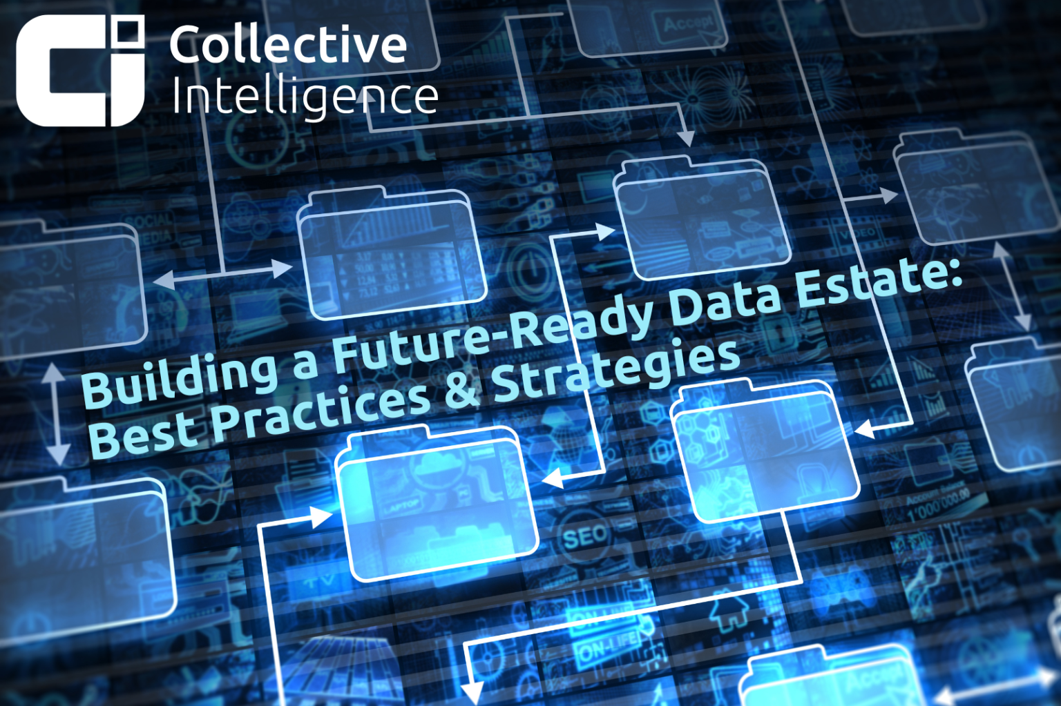Building a Future-Ready Data Estate - Collective Intelligence